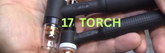 17 TIG Torch, Cups that Fit, & Number ONE Tip for Aluminum – Weldmonger ...